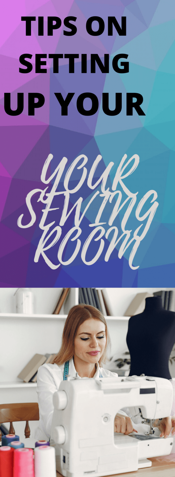 AMAZING TIPS ON SETTING UP YOUR SEWING ROOM - SEWING PATTERNS