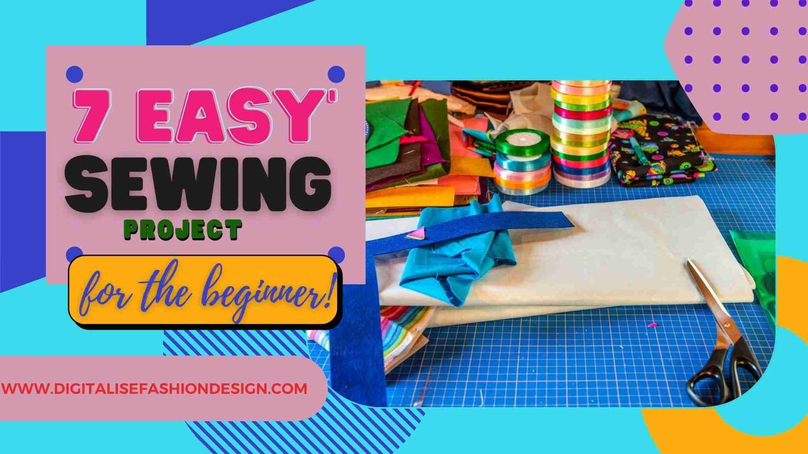 7 EASY SEWING PROJECT FOR THE BEGINNER - SEWING PATTERNS